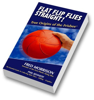 Flat Flip Flies Straight! True Origins of the Frisbee – Ace Runners ...